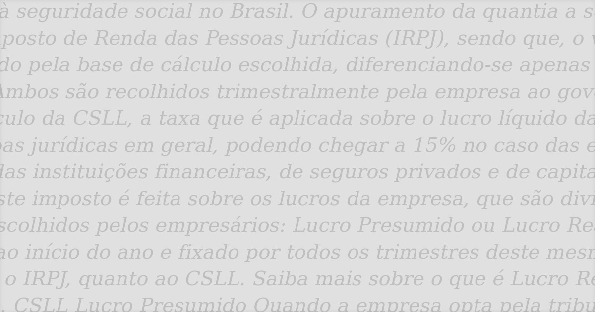 O que é CSLL e como calcular? - Dicionário Financeiro